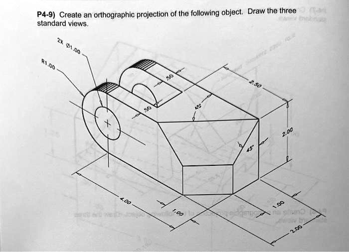 autocad p4 9 create an orthographic projection of the following objectdraw the three standard ...