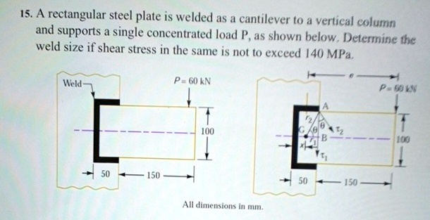 A rectangular steel plate is welded as a cantilever to a vertical ...