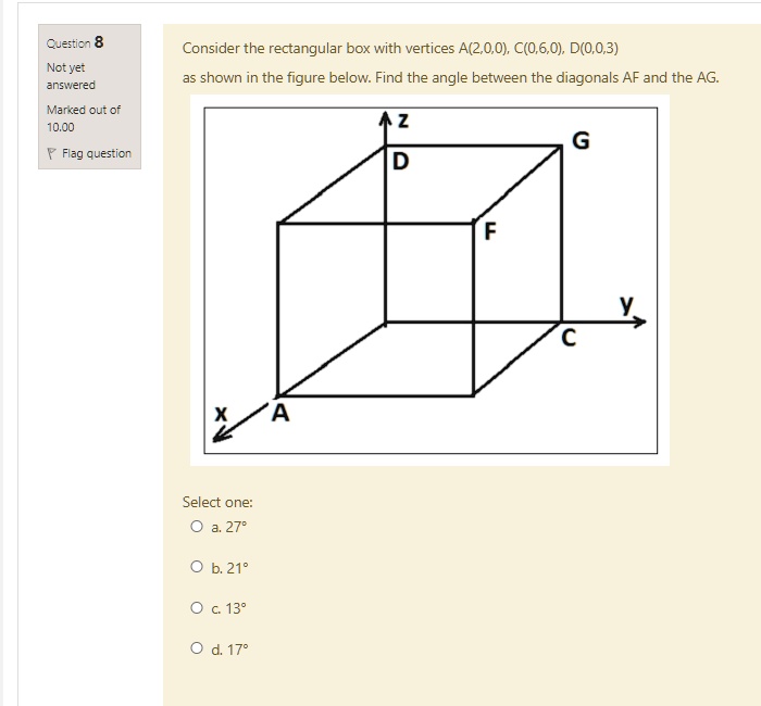 SOLVED: Consider the rectangular box with vertices A(2,0,0), C(0,6,0), D(0,0,3) as shown in the ...