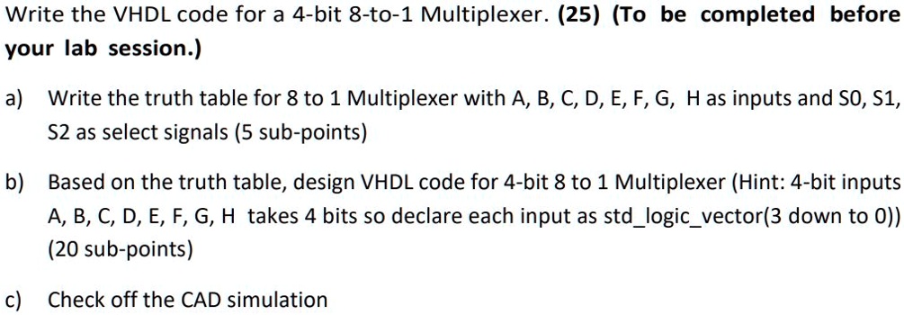 Write The Vhdl Code For A 4 Bit 8 To 1 Multiplexer A Write The Truth Table For 8 To 1