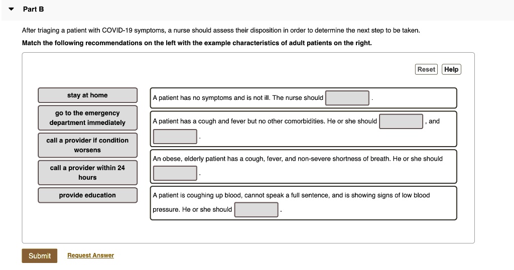 SOLVED After Triaging A Patient With COVID 19 Symptoms A Nurse Should Assess Their Disposition solved-after-triaging-a-patient-with-covid-19-symptoms-a-nurse-should-assess-their-disposition