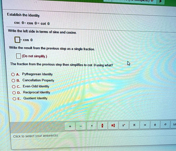 SOLVED: Establish the identity: csc^2(0) = cot^2(0). Write the left side in terms of sine and ...