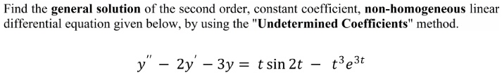 SOLVED: Find the general solution of the second order; constant ...