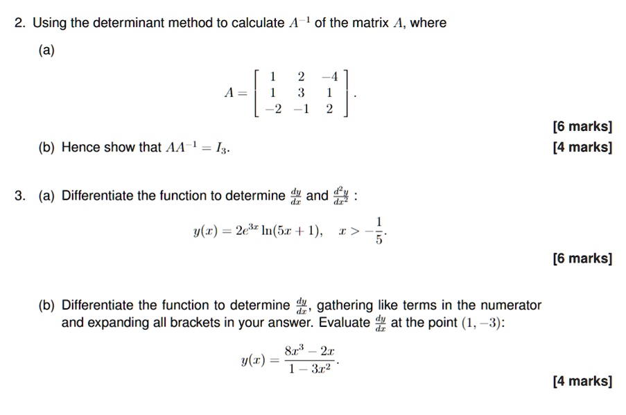 SOLVED: Using the determinant method to calculate A−1 of the matrix A ...