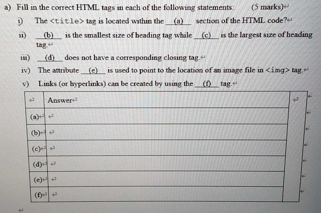 a) Fill in the correct HTML tags in each of the following statements ...