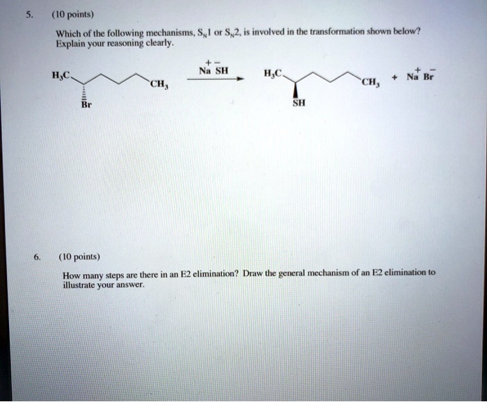 SOLVED: (IO points) Which ol the following mechanisms; S,l or ,2, involved in thc transformalion ...