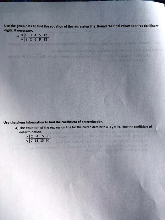 SOLVED: Use the given data to find the equation of the regression line: Round the final values ...