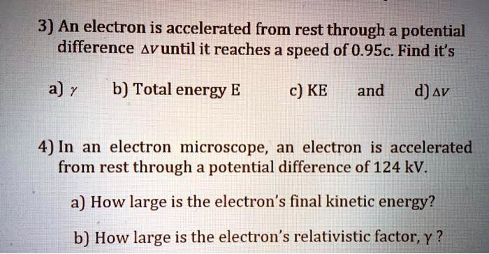 SOLVED: 3) An electron is accelerated from rest through a potential difference Avuntil it ...