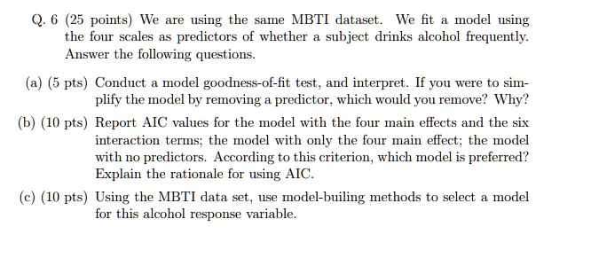 SOLVED: We are using the same MBTI dataset. We fit a model using the four scales as predictors ...