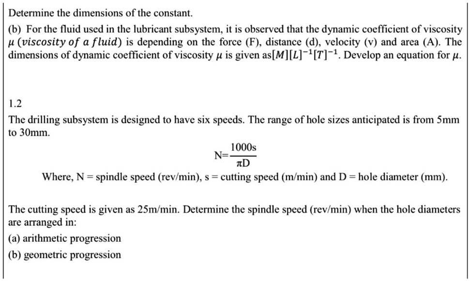 Determine the dimensions of the constant. (b) For the fluid used in the ...