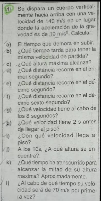 1) Se dispara un cuerpo verticalmente hacia arriba con una velocidad de ...