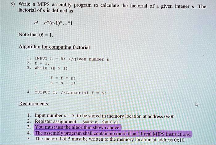 Solved Write A Mips Assembly Program To Calculate The Factorial Of A Given Integer N The