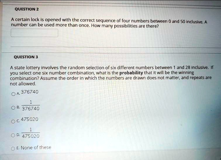 SOLVED: QUESTION 2 A certain lock is opened with the correct sequence of four numbers between 0 ...