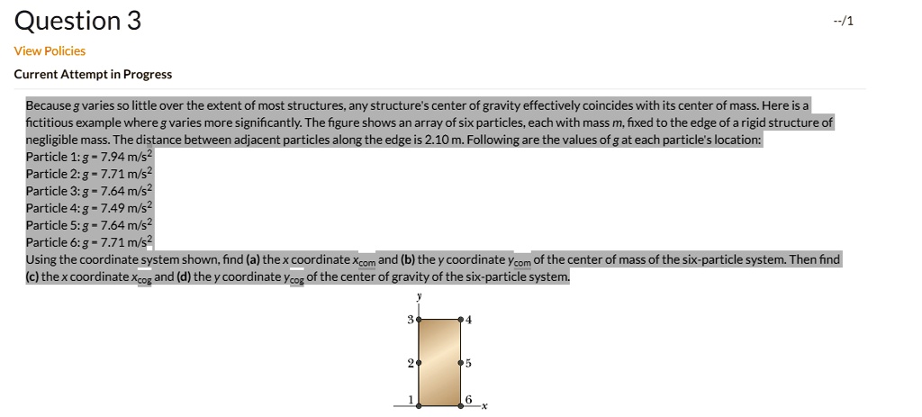 SOLVED: Question 3 View Policies Current Attempt in Progress Because g ... SOLVED: Question 3 View Policies Current Attempt in Progress Because g ...