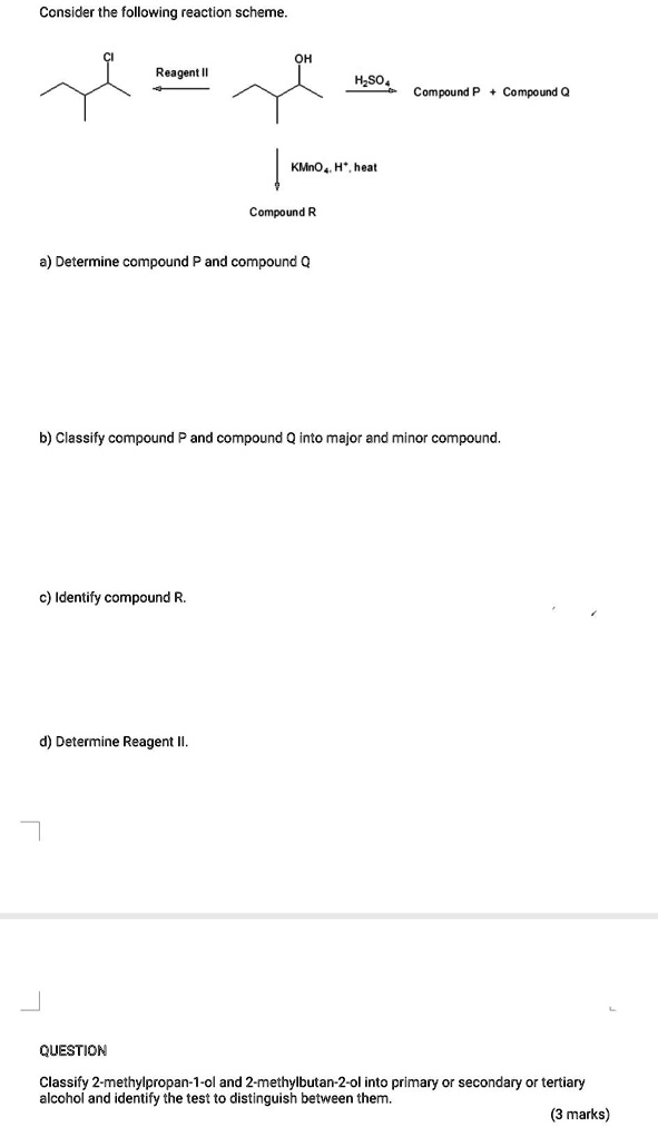 SOLVED: Consider the following reaction scheme Reagent II HSO Compound Compound KMno H , heat ...