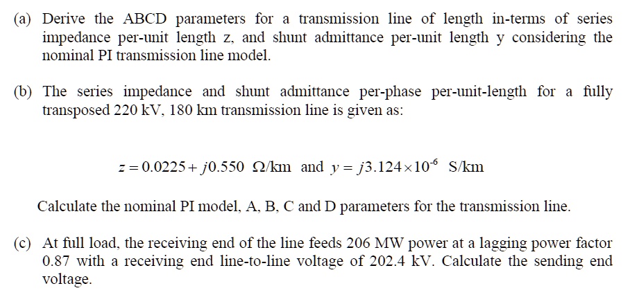 (a) Derive the ABCD parameters for a transmission line of length in ...