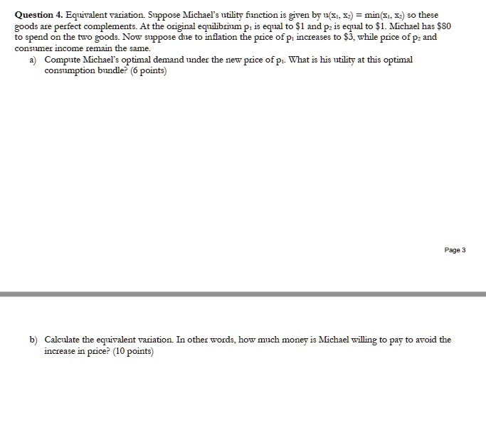 SOLVED: Question 4. Equivalent variation. Suppose Michael's utility ...