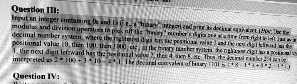 Solved Input An Integer Containing 0s And 1s Ie A Binary Integer And Print Its Decimal