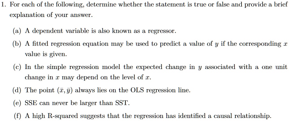 SOLVED: For each of the following, determine whether the statement is true or false and provide ...