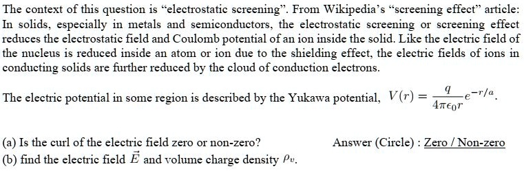 the context of this question is electrostatic screening from wikipedia ...