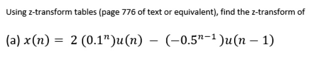 Solved Please Compute The Z Transform Using Matlab Using Z Transform Tables Page 776 Of Text
