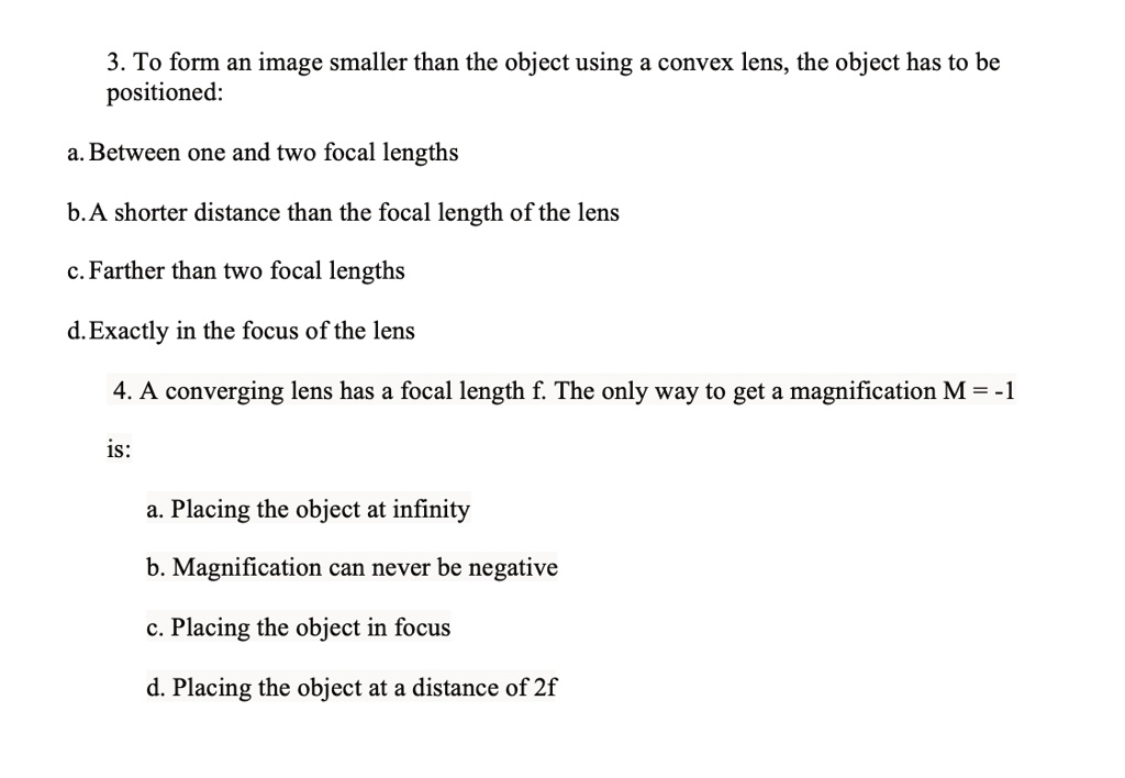 SOLVED: To form an image smaller than the object using a convex lens ...