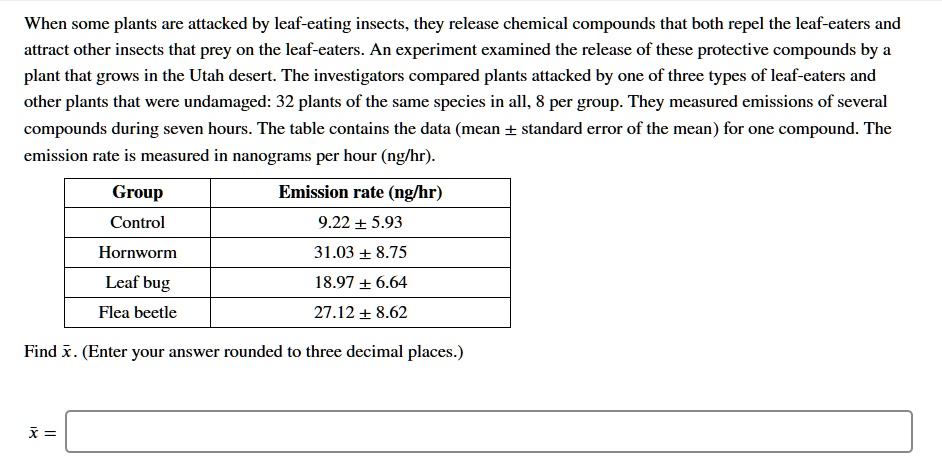 When some plants are attacked by leaf-eating insects, they release ...