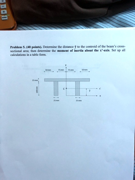 SOLVED: Problem 5. (40 points) Determine the distance y to the centroid ... SOLVED: Problem 5. (40 points) Determine the distance y to the centroid ...