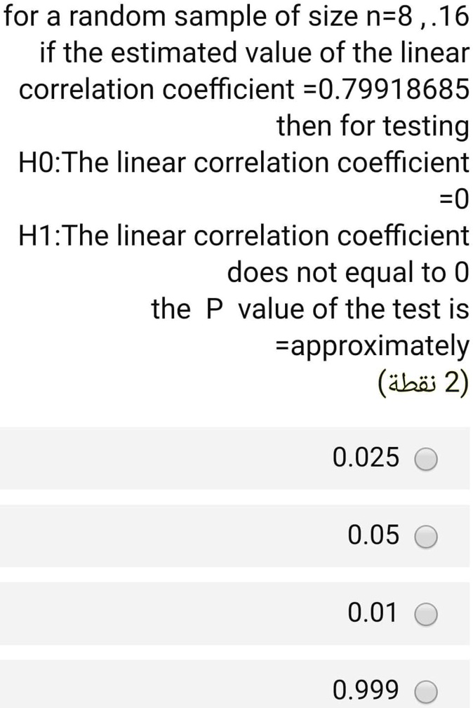 SOLVED:for a random sample of size n-8 ,.16 if the estimated value of ...