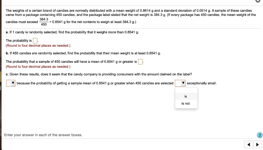 SOLVED: The weights of a certain brand of candies are normally ...