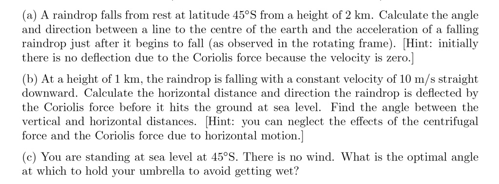 SOLVED: (a) A raindrop falls from rest at latitude 45Â°S from a height ...