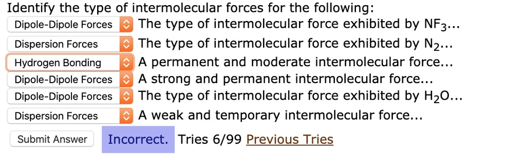 SOLVED: Identify the type of intermolecular forces for the following ...