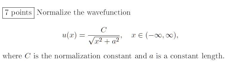 SOLVED: points Normalize the wavefunction u(w) 2 € (~m0) where C is the ...
