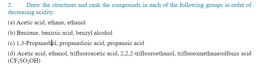 2. Draw the structures and rank the compounds in each of the following ...