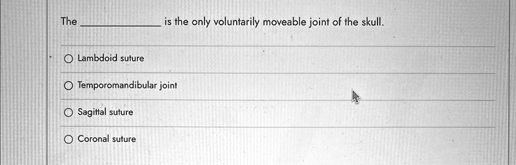 the is the only voluntarily moveable joint of the skull lambdoid suture ...