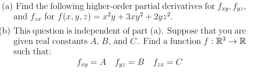 SOLVED: a) Find the following higher-order partial derivatives for fxy ...