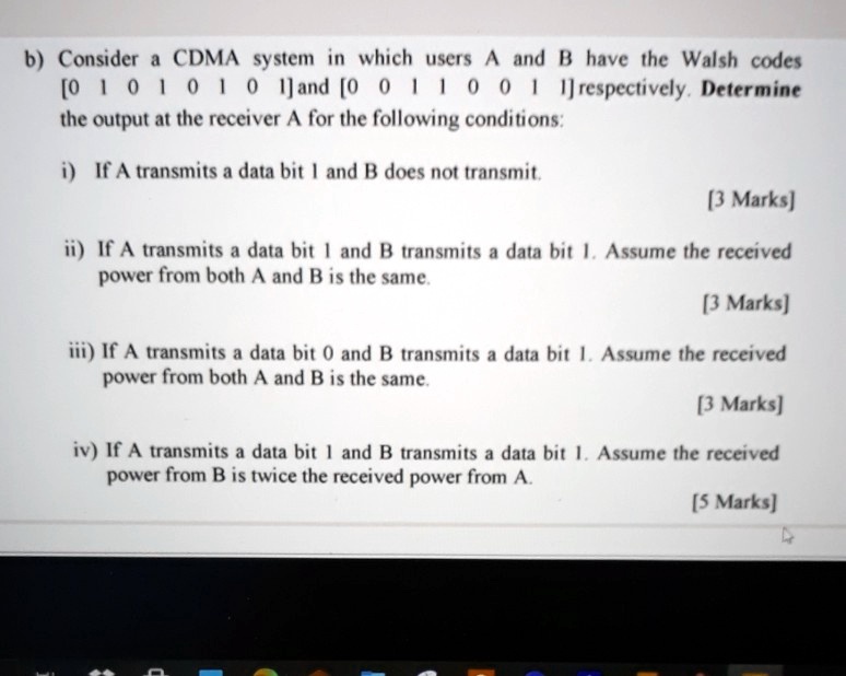 Solved B Consider A Cdma System In Which Users A And B Have The Walsh Codes 0 1 0 1 0 1 0 1 6216