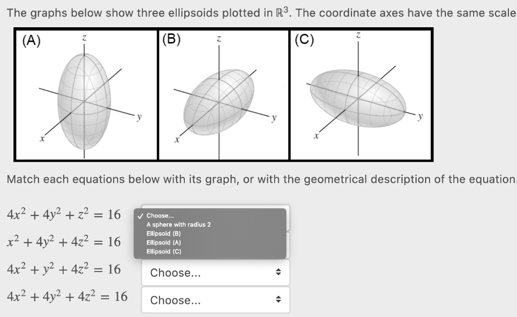 SOLVED: The graphs below show three ellipsoids plotted in R3. The ...