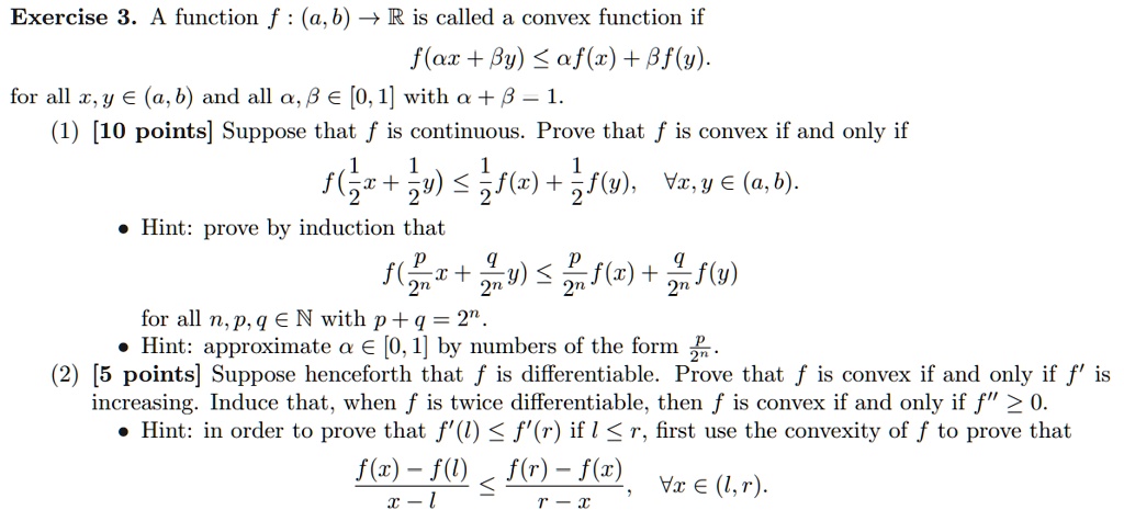 SOLVED:Exercise 3. A function f (a,6) 7 R is called a convex function ...
