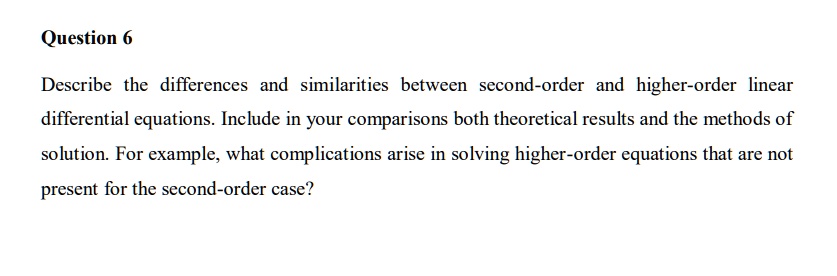 SOLVED: Question 6 Describe the differences and similarities between ... SOLVED: Question 6 Describe the differences and similarities between ...
