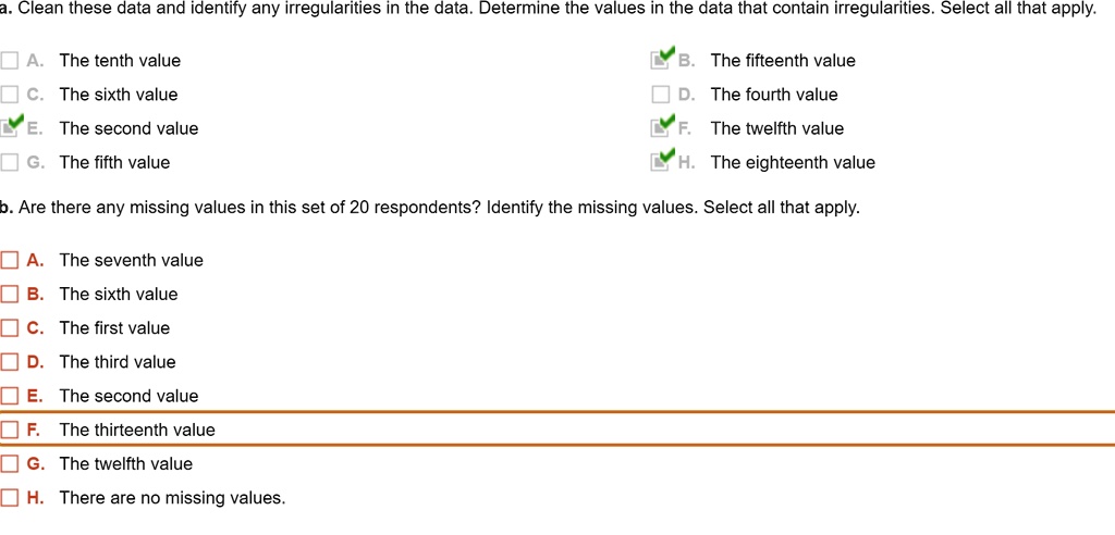 Solved Clean These Data And Identify Any Irregularities In The Data Determine The Values In The 0142