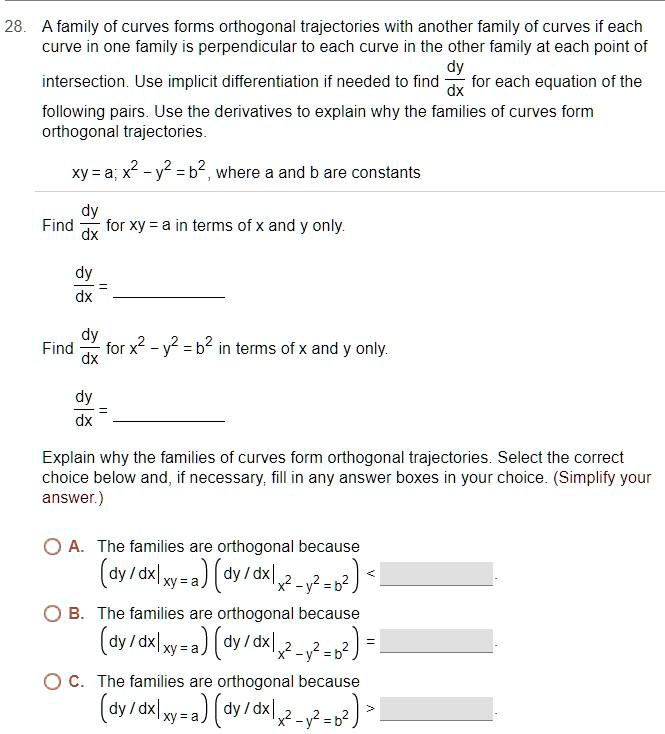 28 a family of curves forms orthogonal trajectories with another family ...