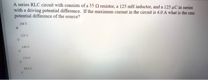 A Series Rlc Circuit With Consists Ofa 35 Q Resistor 125 Mh Inductor And 125 Ac In Series With