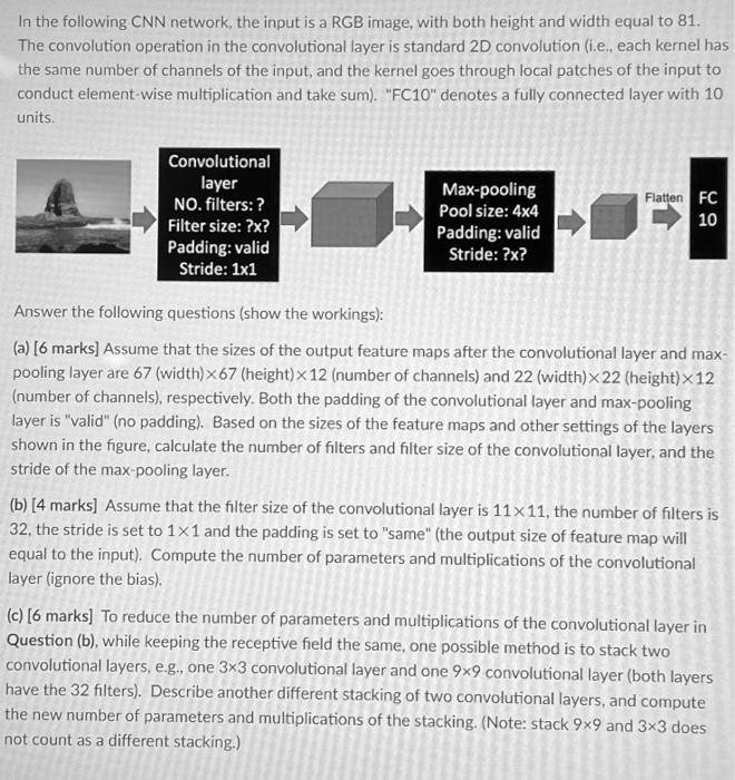 in the following cnn network the input is a rgb image with both height and width equal to 81 the ...