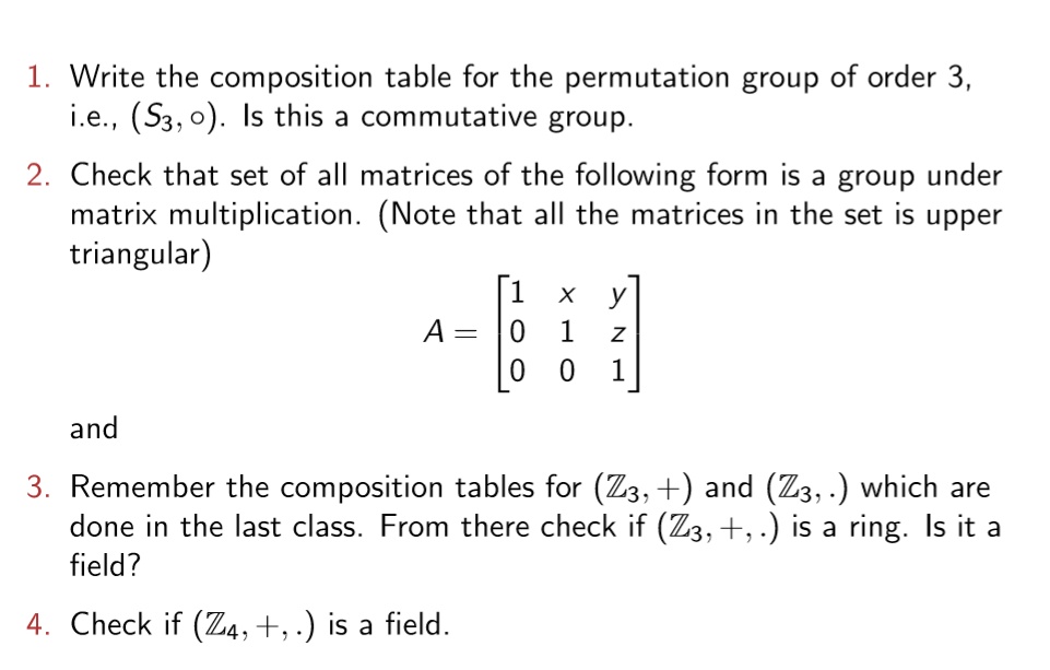 SOLVED: 13 Write the composition table for the permutation group of order 3, i.e (S3, 0). Is ...