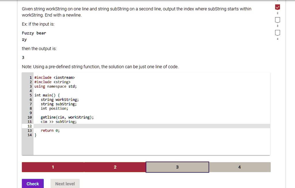 Solved Given Two Strings Workstring And Substring The Program Should Output The Index Where
