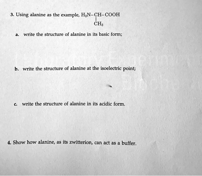 Using alanine as the example, Hâ‚‚N-CHâ‚‚-COOH CHâ‚ƒ: write the ...