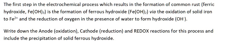 the first step in the electrochemical process which results in the ...