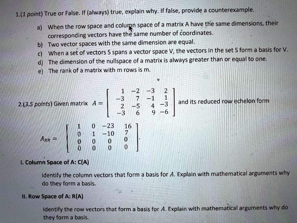 VIDEO solution: True or False. If (always) true; explain why: If false, provide a counterexample ...