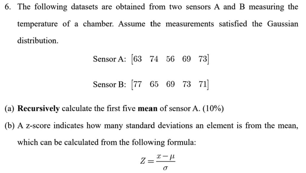 Solved A Recursively Calculate The First Five Mean Of Sensor A 10